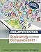 Enhanced Discovering Computers, Complete: Your Interactive Guide to the ...