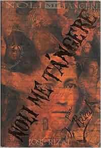 Noli me tangere: José Rizal, Ma. Soledad Lacson-Locsin: 9789715691871 ...