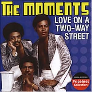 MOMENTS - Love on a Two Way Street - Amazon.com Music