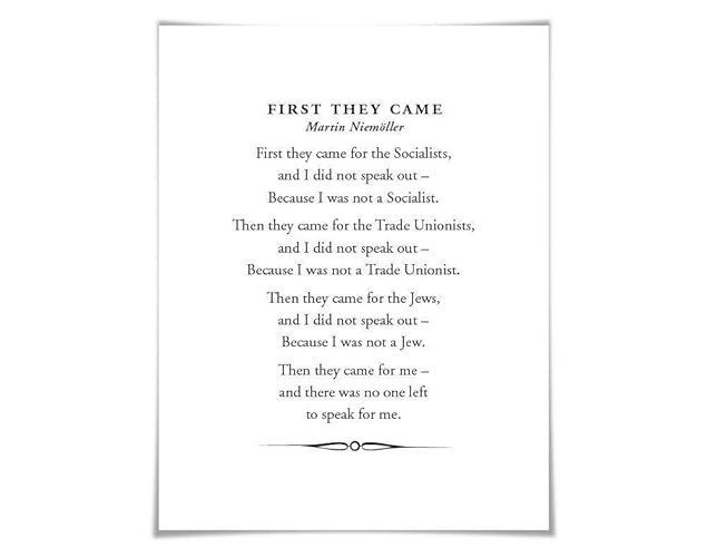 Amazon.com: First They Came, Then They Came For Me Art Print Art Print ...