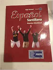 Espanol Santillana Practice Workbook High School Level 1 Prince George ...