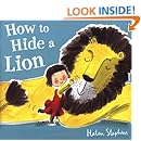 How to Hide a Lion: Helen Stephens: 9780805098341: Amazon.com: Books