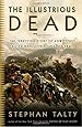 The Illustrious Dead: The Terrifying Story of How Typhus Killed ...