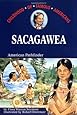 Sacagawea: American Pathfinder (Childhood Of Famous Americans): Flora ...