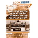 Amazon.com: Bruce Springsteen, Cultural Studies, and the Runaway ...