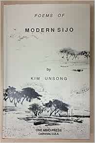 Amazon.com: Poems of Modern Sijo (9780942049060): Unsong, Kim: Books