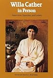 Willa Cather in Europe: Her Own Story of the First Journey: George N ...