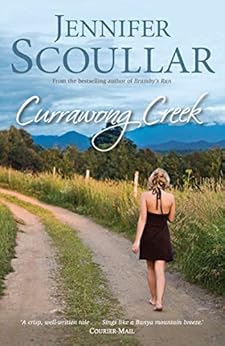 Currawong Creek - Kindle edition by Jennifer Scoullar. Contemporary ...