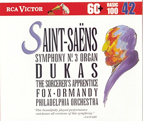 RCA Victor Basic 100, Vol. 42- Saint-Saëns: Symphony No. 3- Organ ...