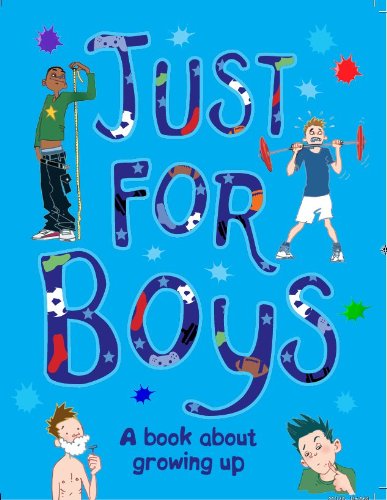 Just For Boys: A Book About Growing Up Book Review and Ratings by Kids ...