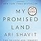 My Promised Land: The Triumph and Tragedy of Israel: Ari Shavit ...