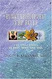 Amazon.com: Human Development and Faith: Life-Cycle Stages of Body ...