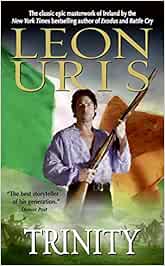 Trinity: Amazon.ca: Leon Uris: Books