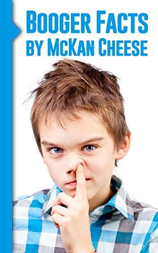 "Booger Facts!" Children Book for Kindle 5-10: Beginning Reader and ...