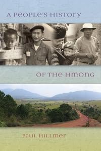 A People's History of the Hmong book by Paul Hillmer