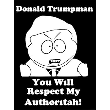 Amazon.com: UR Impressions Cartman Trump Donald Trumpman Respect My ...