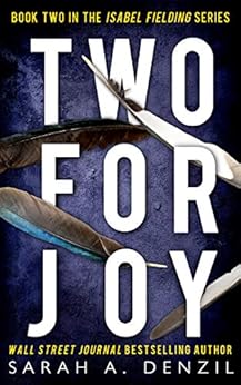 Amazon.com: Two For Joy (Isabel Fielding Book 2) eBook: Sarah A. Denzil ...