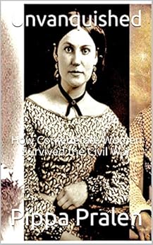 Amazon.com: Unvanquished: How Confederate Women Survived the Civil War ...