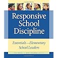 Amazon.com: Responsive School Discipline: Essentials for Elementary ...