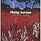 Philip Sutton: Life and Work: Amazon.co.uk: Simon Tait, John Russell ...