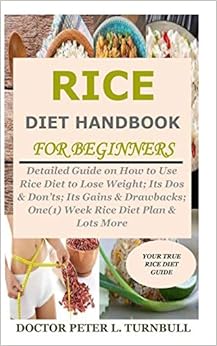 Rice Diet Handbook for Beginners: Detailed Guide on How to Use Rice ...