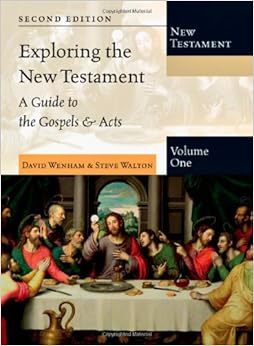 Exploring the New Testament: A Guide to the Gospels & Acts: 1 ...