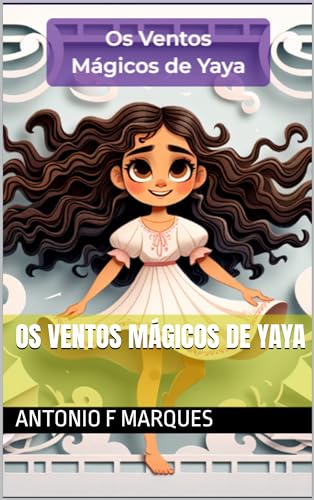 Os Ventos Mágicos de Yaya (Livros infantis Livro 12) - eBook, Resumo, Ler Online e PDF - por ...