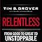 Relentless: From Good to Great to Unstoppable (Tim Grover Winning ...