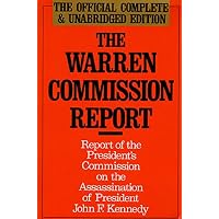 The Warren Commission Report: The Official Report of the President's ...