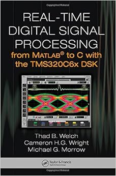 Amazon.com: Real-Time Digital Signal Processing from MATLAB to C with ...