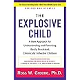 The Explosive Child [Fifth Edition]: A New Approach for Understanding ...