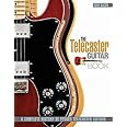 The Telecaster Guitar Book: A Complete History of Fender Telecaster ...