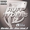 Ruff Ryders - Ryde Or Die Compilation Volume 1 - Amazon.com Music