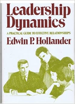 Leadership Dynamics: A Practical Guide to Effective Relationships ...