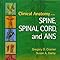 Clinical Anatomy of the Spine, Spinal Cord, and ANS: 9780323079549 ...