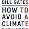 How to Avoid a Climate Disaster: The Solutions We Have and the ...