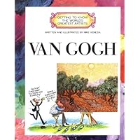Van Gogh (Getting to Know the World's Greatest Artists): Mike Venezia ...