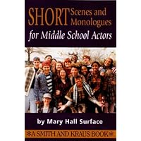 Amazon.com: More Short Scenes and Monologues for Middle School Students ...