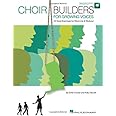 Choir Builders for Growing Voices: 18 Vocal Exercises for Warm-Up ...