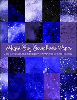 Night Sky Scrapbook Paper: Starry Galaxy Double Sided Craft Paper Pad ...