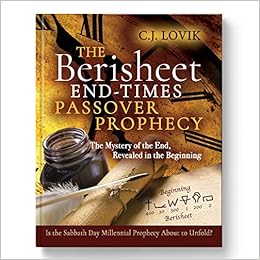 The Berisheet Passover Prophecy: C.J. Lovik: 9780996340595: Amazon.com ...