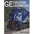 GE Evolution Locomotives: Graham-White, Sean: 9780760322987: Amazon.com ...