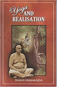 Yoga and Realization: Swami Sivananda: 9788170521945: Amazon.com: Books
