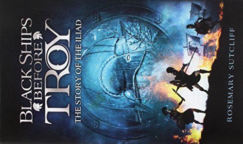 Black Ships Before Troy: The Story Of The Iliad (Reading Level Y ...