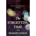Amazon.com: The Forgetting Time: A Novel (9781250076427): Guskin ...