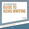Associated Press Guide to News Writing: The Resource for Professional ...