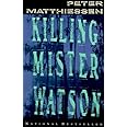 Killing Mister Watson: Matthiessen, Peter: 9780679734055: Amazon.com: Books