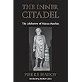 The Inner Citadel: The Meditations of Marcus Aurelius: Pierre Hadot ...