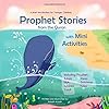 Prophet Stories from the Quran with Mini Activities: A Brief ...