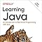 Learning Java: An Introduction to Real-World Programming with Java: Loy, Marc, Niemeyer, Patrick ...